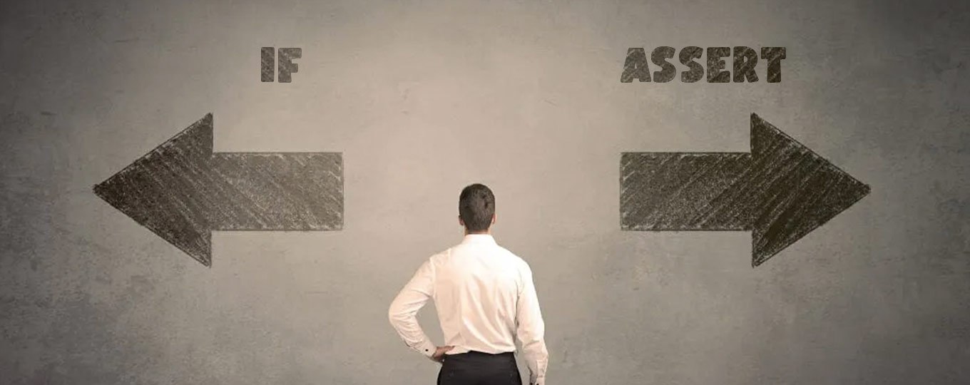 If Clauses vs. ASSERT Statements: When to Use Which One? - TechAID